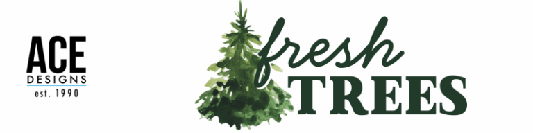 Fresh Trees | Ace Designs